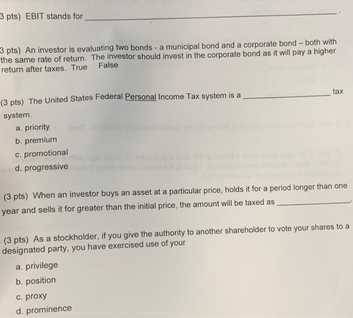 Solved 3 pts) EBIT stands for 3 pts) An investor is | Chegg.com