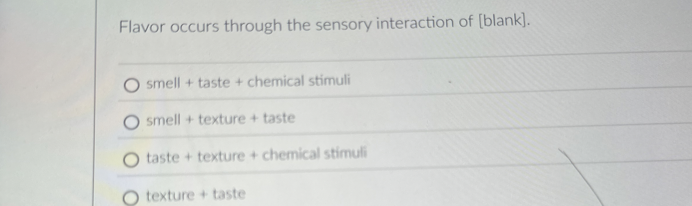 Solved Flavor occurs through the sensory interaction of | Chegg.com