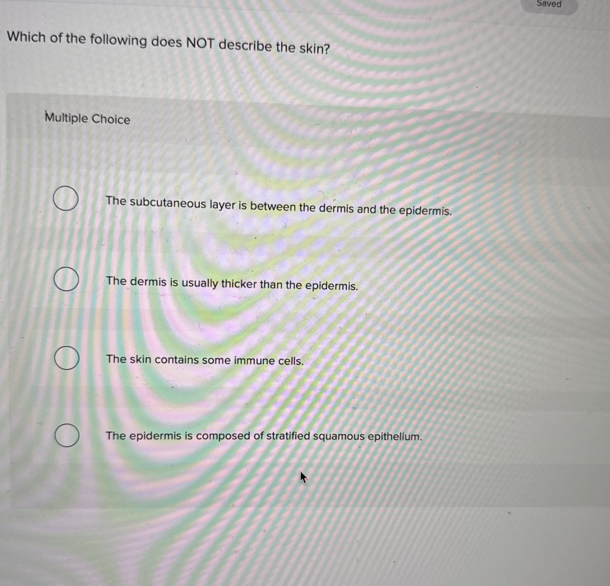 Solved SavedWhich of the following does NOT describe the | Chegg.com
