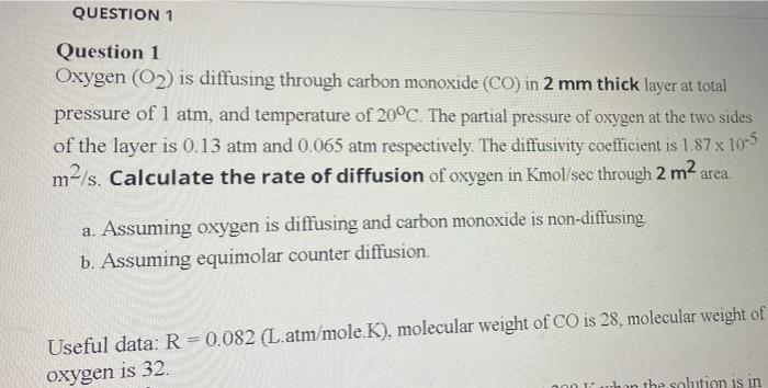 Solved QUESTION 1 Question 1 Oxygen (O2) is diffusing | Chegg.com