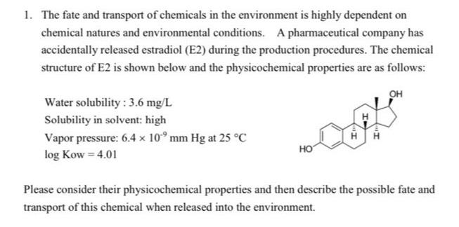 Solved The fate and transport of chemicals in the | Chegg.com