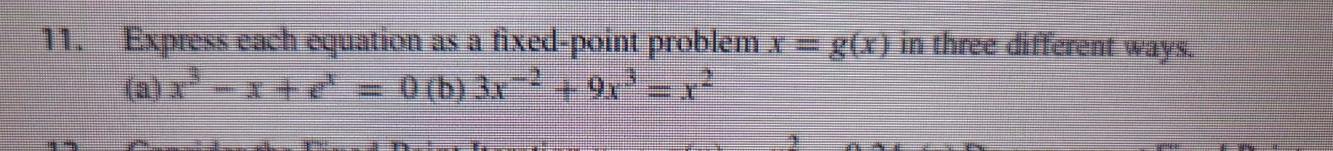 Solved 11. Express each equation as a fixed-point problem | Chegg.com
