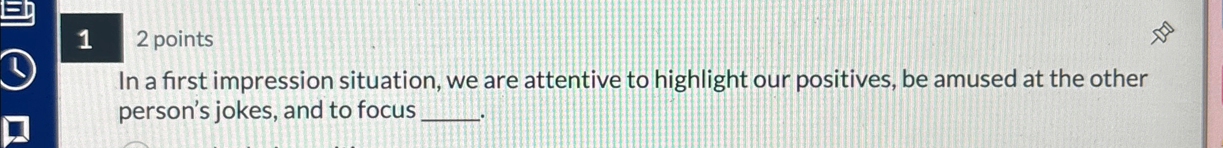 Solved 1 2 ﻿pointsIn a first impression situation, we are | Chegg.com