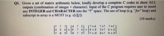 Solved Q1. Given a set of matrix arithmetic below, kindly | Chegg.com