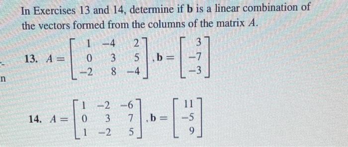 Solved In Exercises 13 and 14, determine if b is a linear | Chegg.com