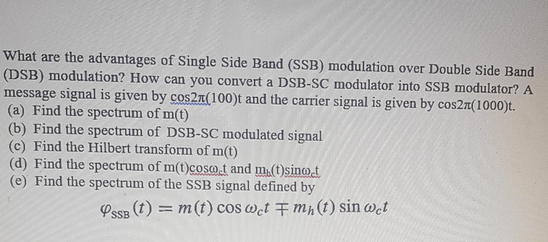Solved ม What are the advantages of Single Side Band (SSB) | Chegg.com