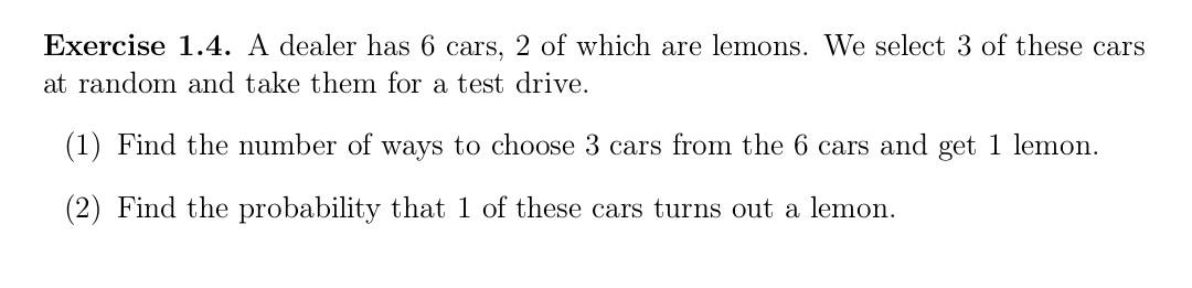 Solved Exercise 1 4 A Dealer Has 6 Cars 2 Of Which Are