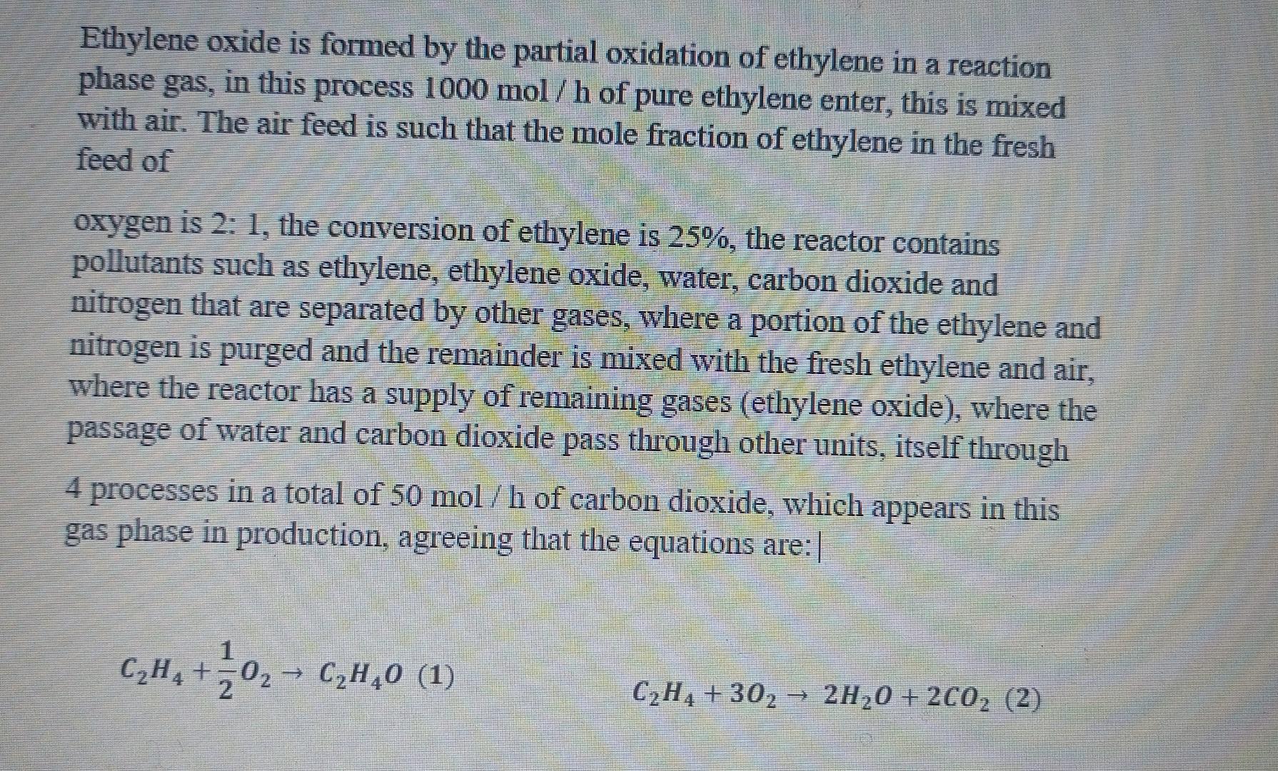 Solved Ethylene oxide is formed by the partial oxidation of | Chegg.com