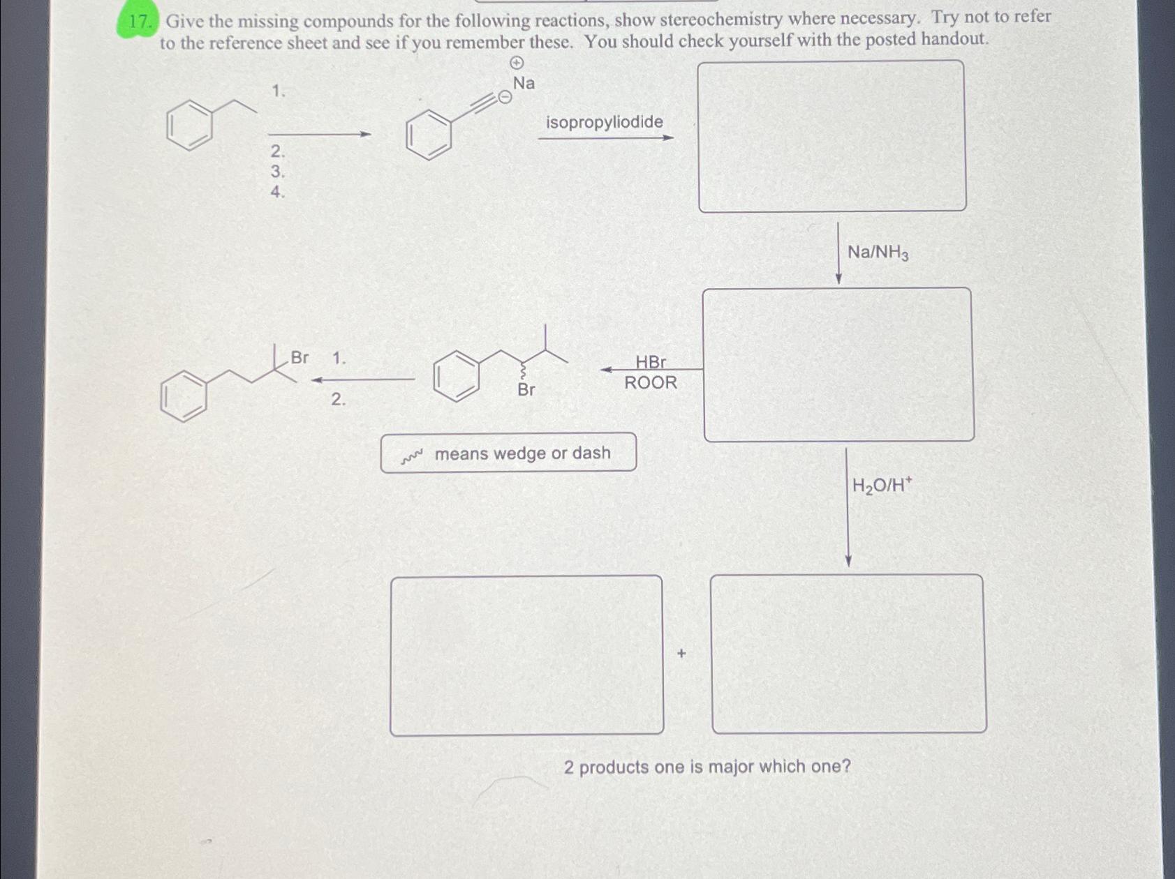 Solved Give the missing compounds for the following | Chegg.com