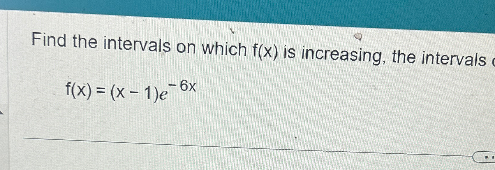 Solved Find the intervals on which f(x) ﻿is increasing, the | Chegg.com