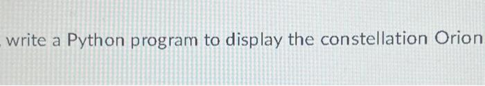 Solved write a Python program to display the constellation | Chegg.com