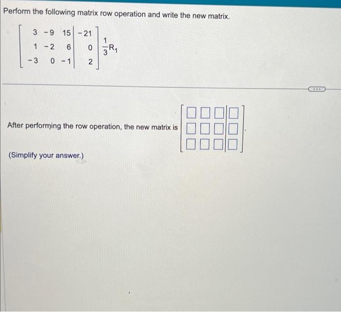 Solved Perform the following matrix row operation and write | Chegg.com