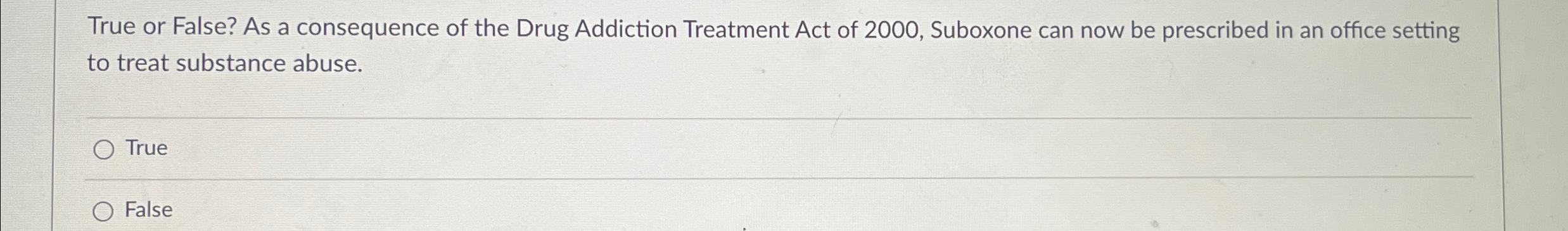 Solved True or False? As a consequence of the Drug Addiction | Chegg.com