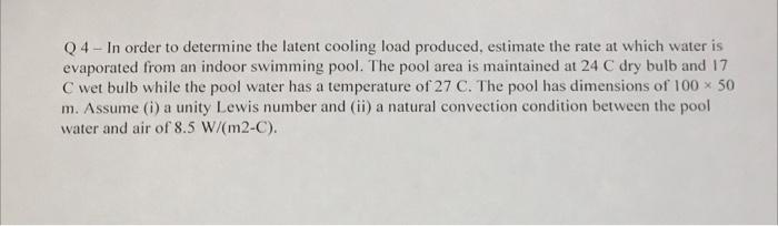 Solved Q 4 - In order to determine the latent cooling load | Chegg.com