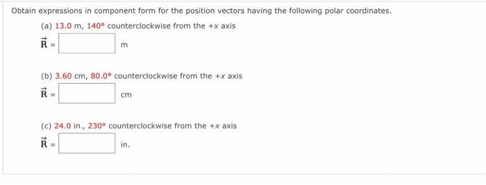 Solved Obtain expressions in component form for the position | Chegg.com