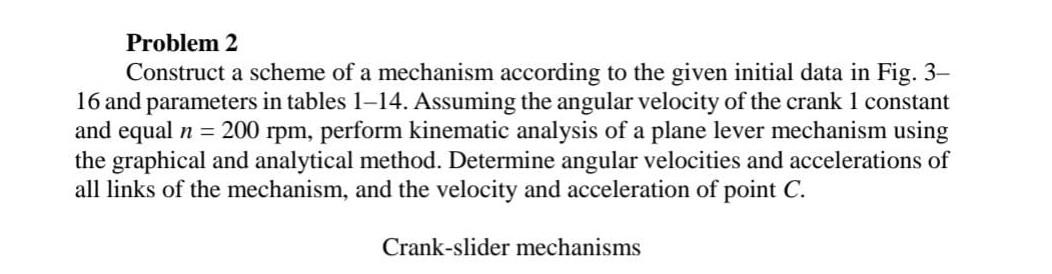 Solved = Problem 2 Construct a scheme of a mechanism | Chegg.com
