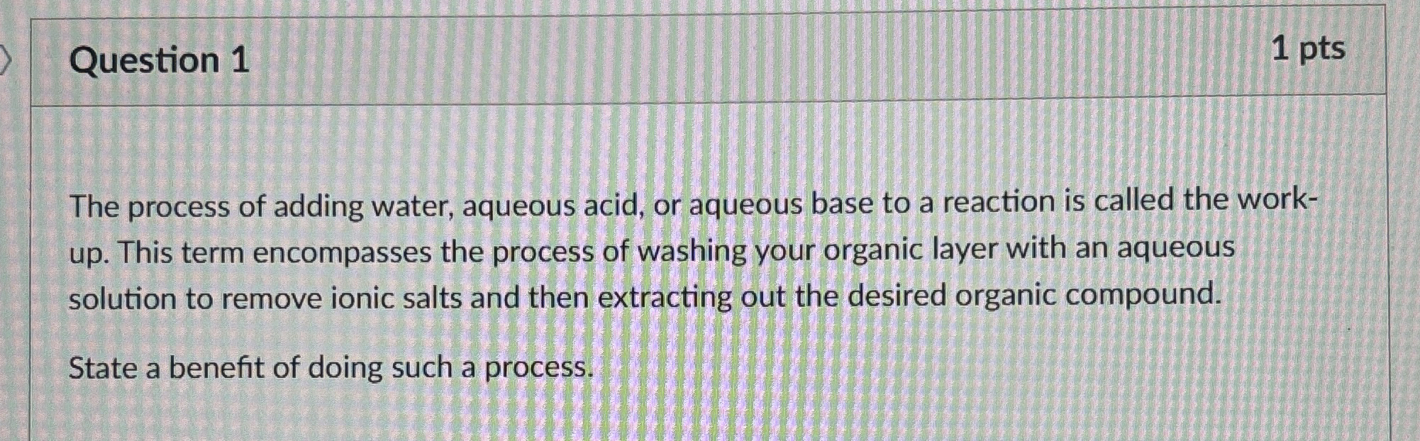 Solved Question 11 ﻿ptsThe process of adding water, aqueous | Chegg.com