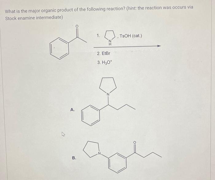 Solved What is the major organic product of the following | Chegg.com