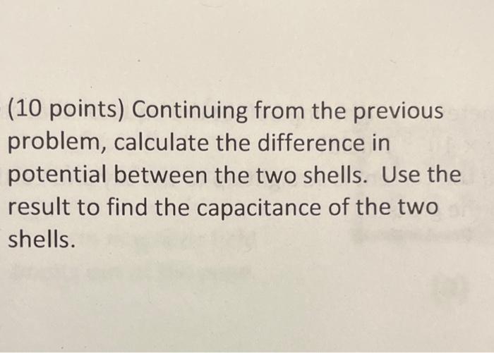 Solved 14) (10 points) Two concentric shells form a | Chegg.com