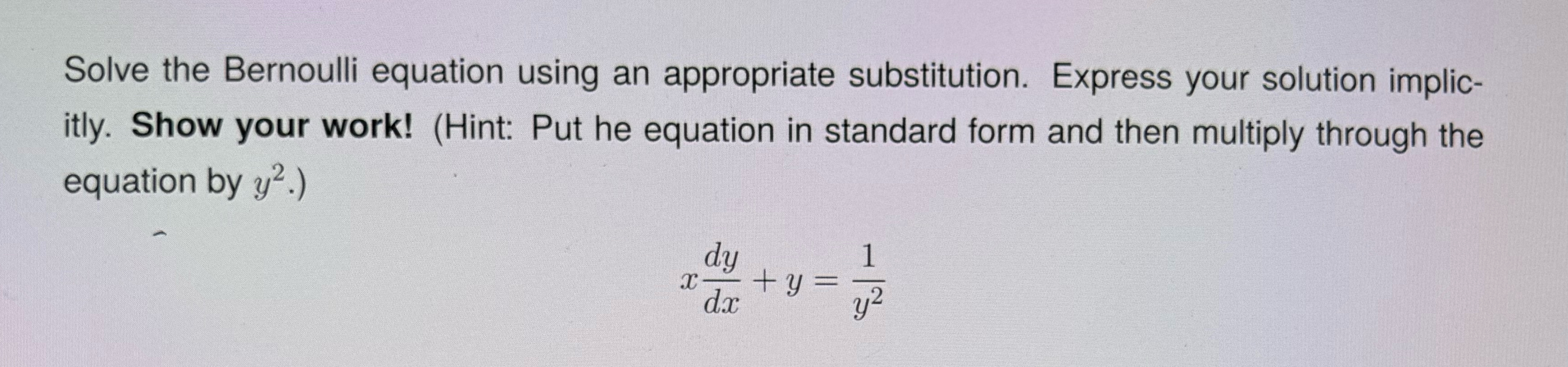 Solved Solve the Bernoulli equation using an appropriate | Chegg.com
