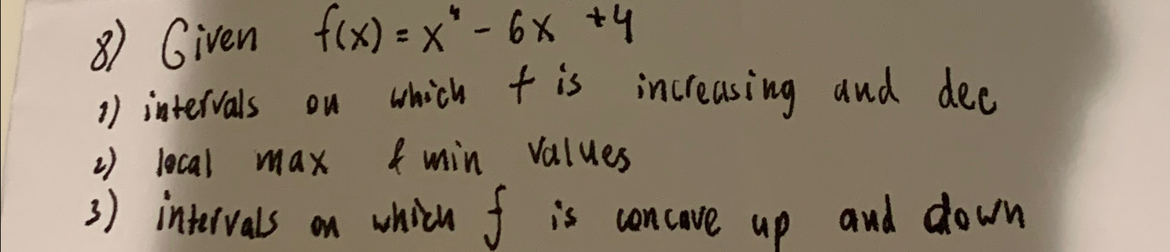 Solved Given f(x)=x4-6x+4intervals on which t ﻿is increasing | Chegg.com