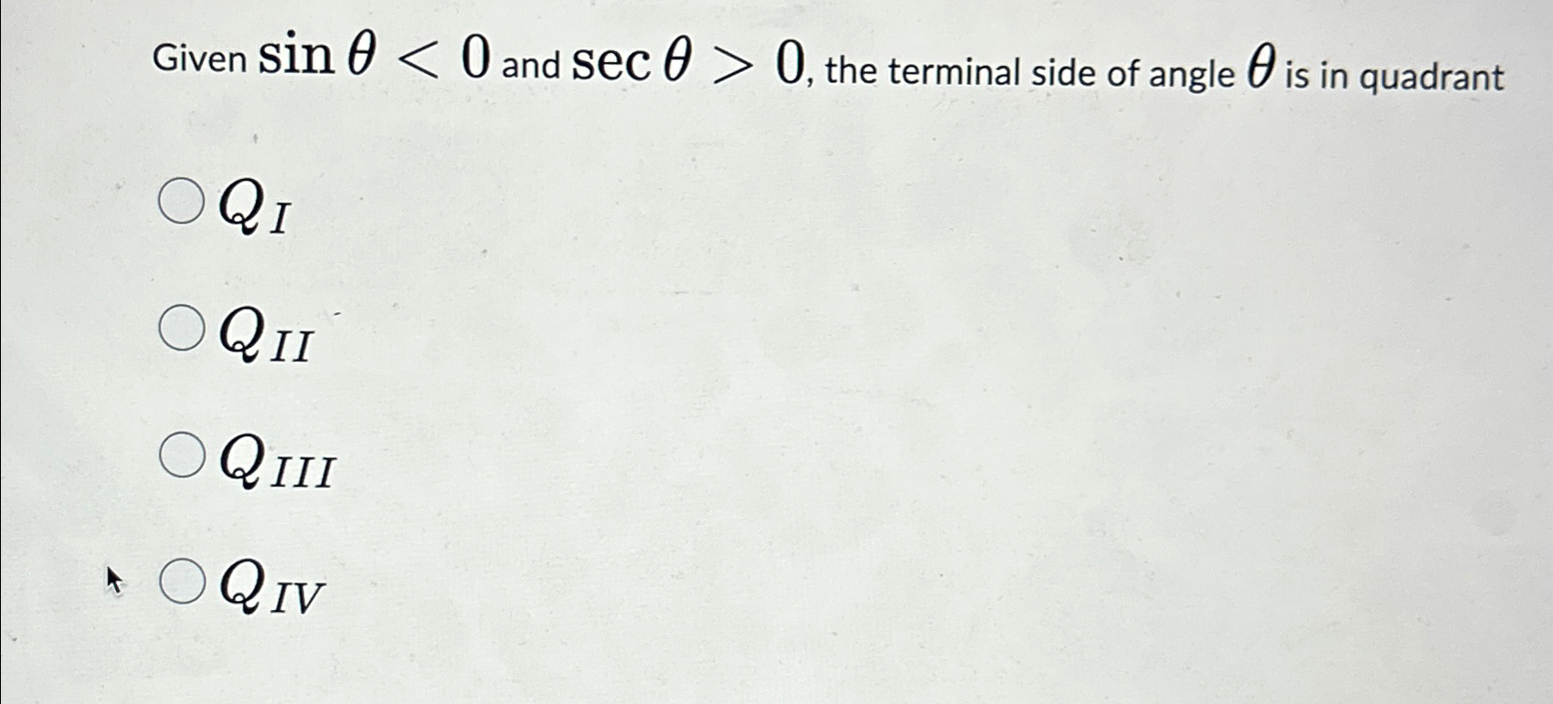 Solved Given sinθ 0, ﻿the terminal side of angle | Chegg.com