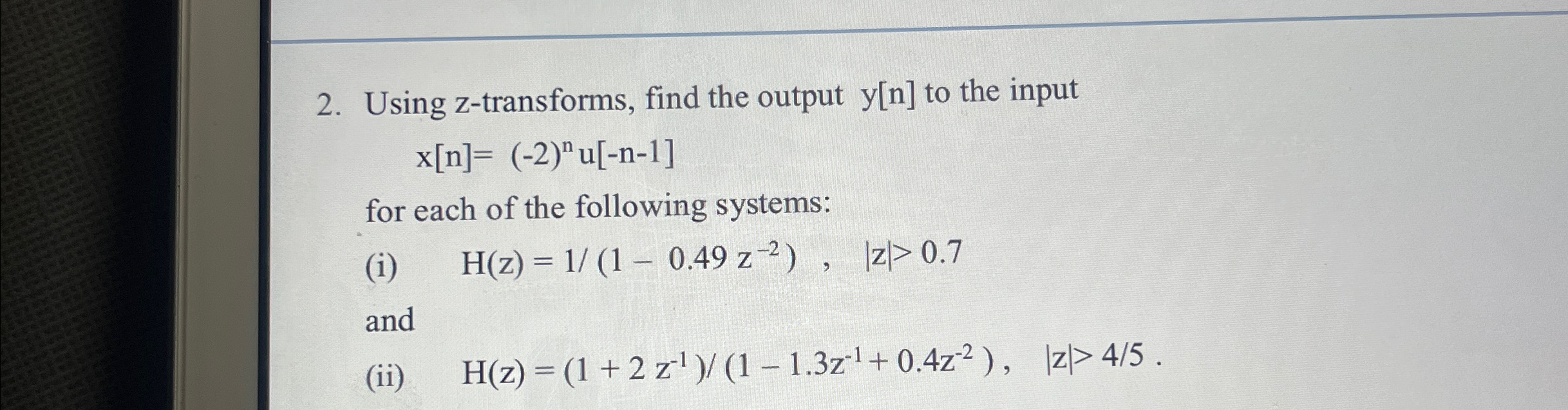 Solved Using z-transforms, find the output y[n] ﻿to the | Chegg.com