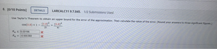 Solved Use Taylor's Theorem to obtain an upper bound for the | Chegg.com
