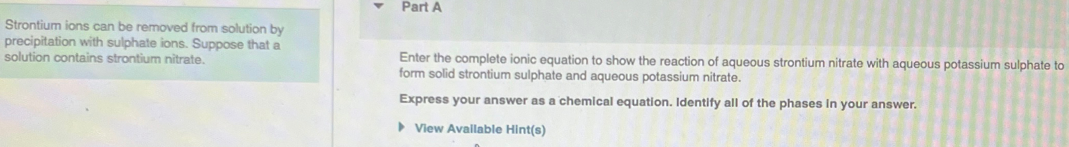 Solved Strontium ions can be removed from solution by | Chegg.com