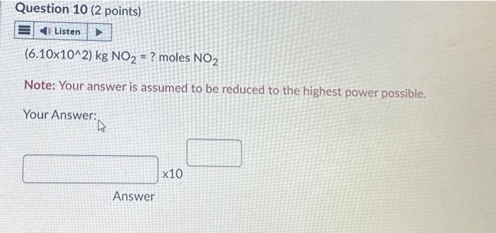Solved (6.10×10∧2)kgNO2=? moles NO2 Note: Your answer is | Chegg.com