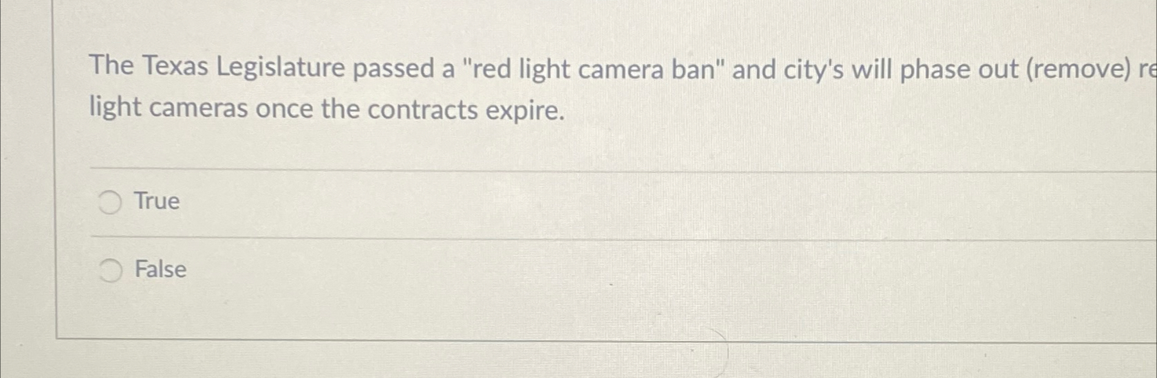 Solved The Texas Legislature passed a "red light camera ban" | Chegg.com