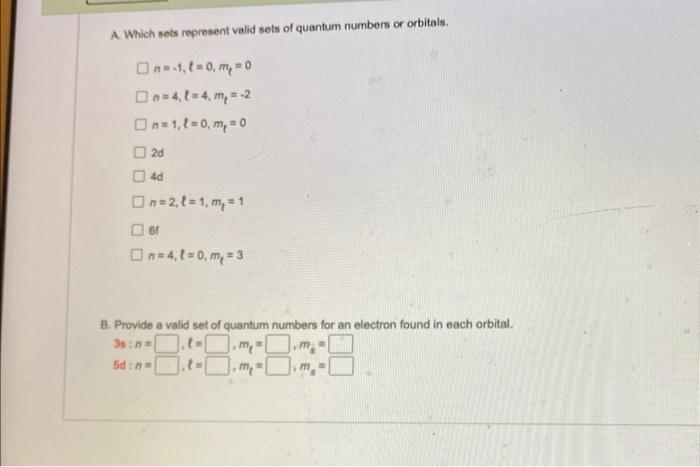 Solved A. Which sets represent valid sets of quantum numbers | Chegg.com