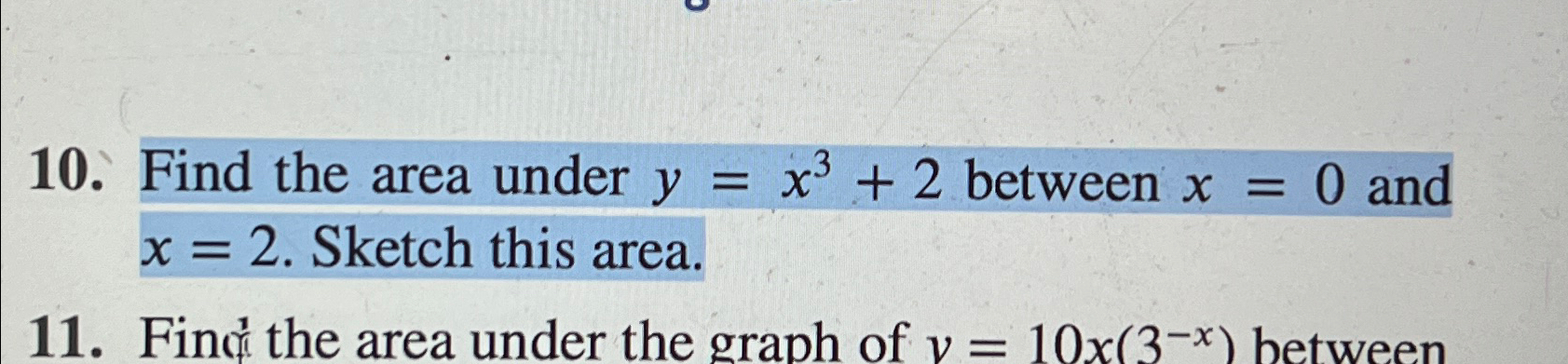 Solved Find the area under y=x3+2 ﻿between x=0 ﻿and x=2. | Chegg.com
