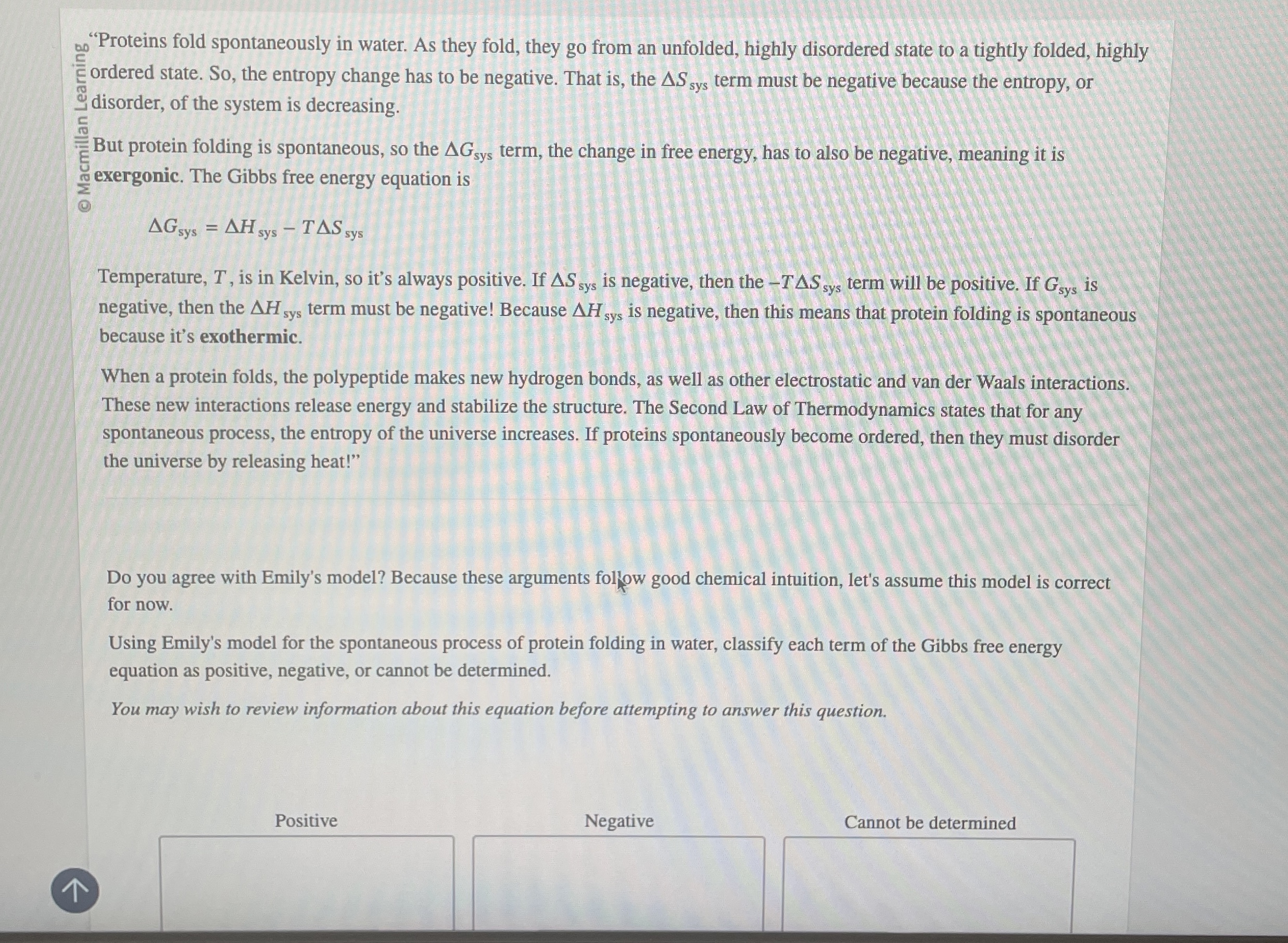 Solved "Proteins fold spontaneously in water. As they fold, | Chegg.com