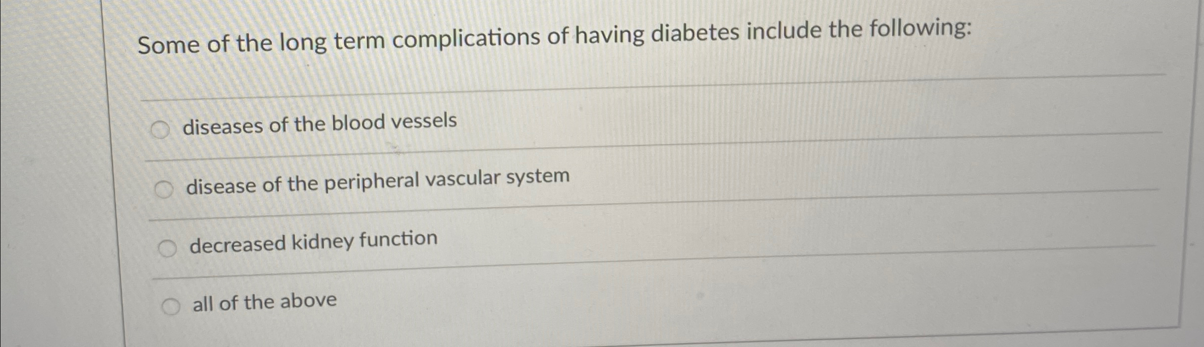 Solved Some of the long term complications of having | Chegg.com