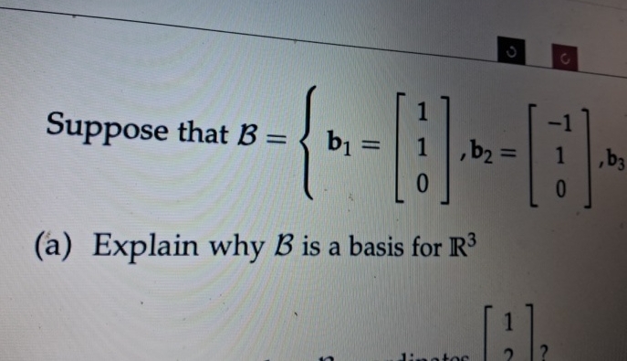 Solved Suppose that B={b1=[110]b2=[-110]b3(a) ﻿Explain why B | Chegg.com