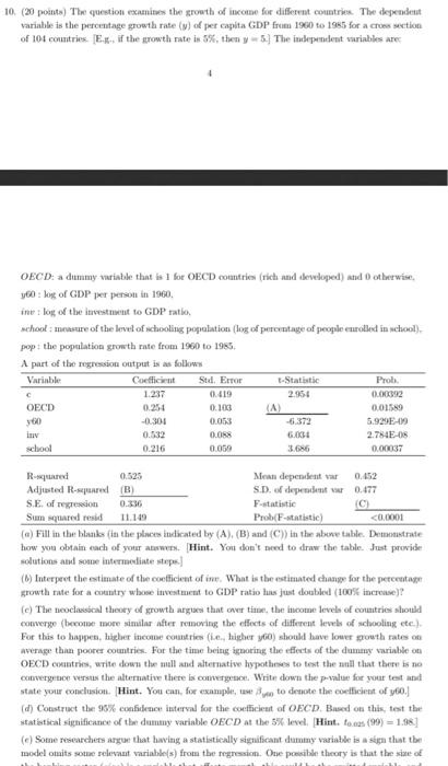 Solved 10. (20 points) The question exanises the srowth of | Chegg.com
