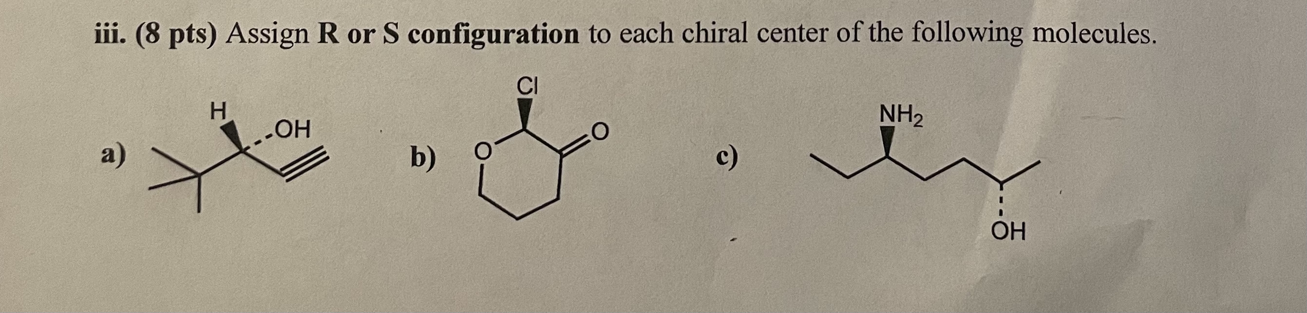 Solved iii. (8 ﻿pts) ﻿Assign R ﻿or S ﻿configuration to each | Chegg.com