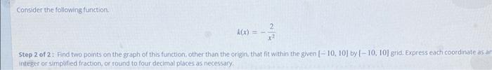 Solved Consider the following function (x) = - 22 Step 2 of | Chegg.com