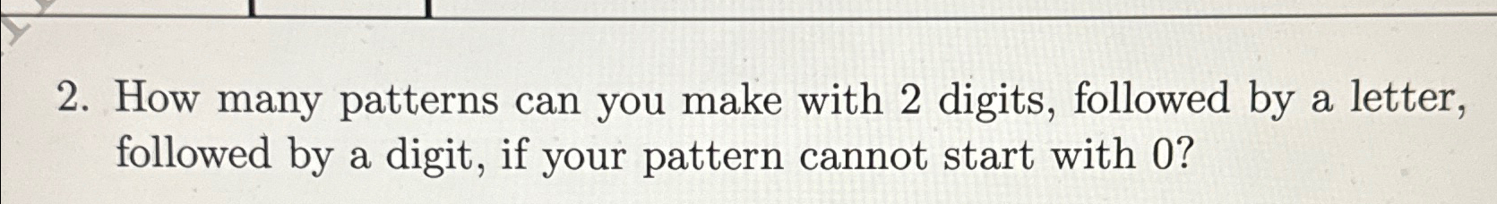 Solved How many patterns can you make with 2 ﻿digits, | Chegg.com