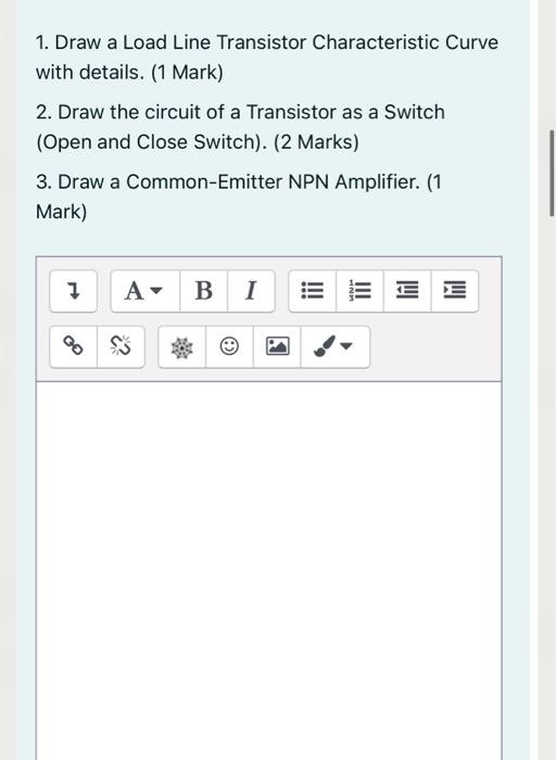 Solved 1. Draw a Load Line Transistor Characteristic Curve | Chegg.com