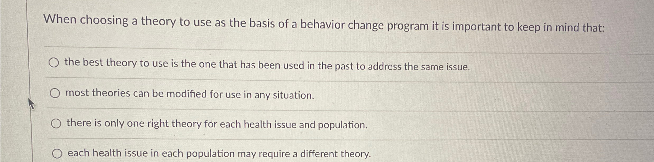 Solved When choosing a theory to use as the basis of a | Chegg.com