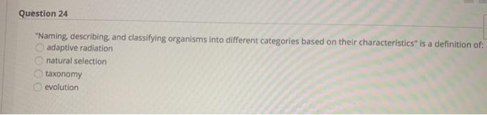 Solved Question 24 "Naming, describing, and classifying | Chegg.com