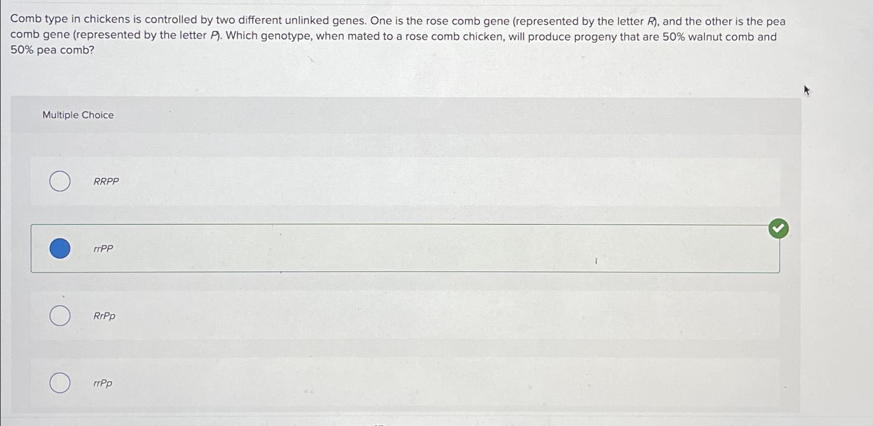Solved Comb type in chickens is controlled by two different | Chegg.com