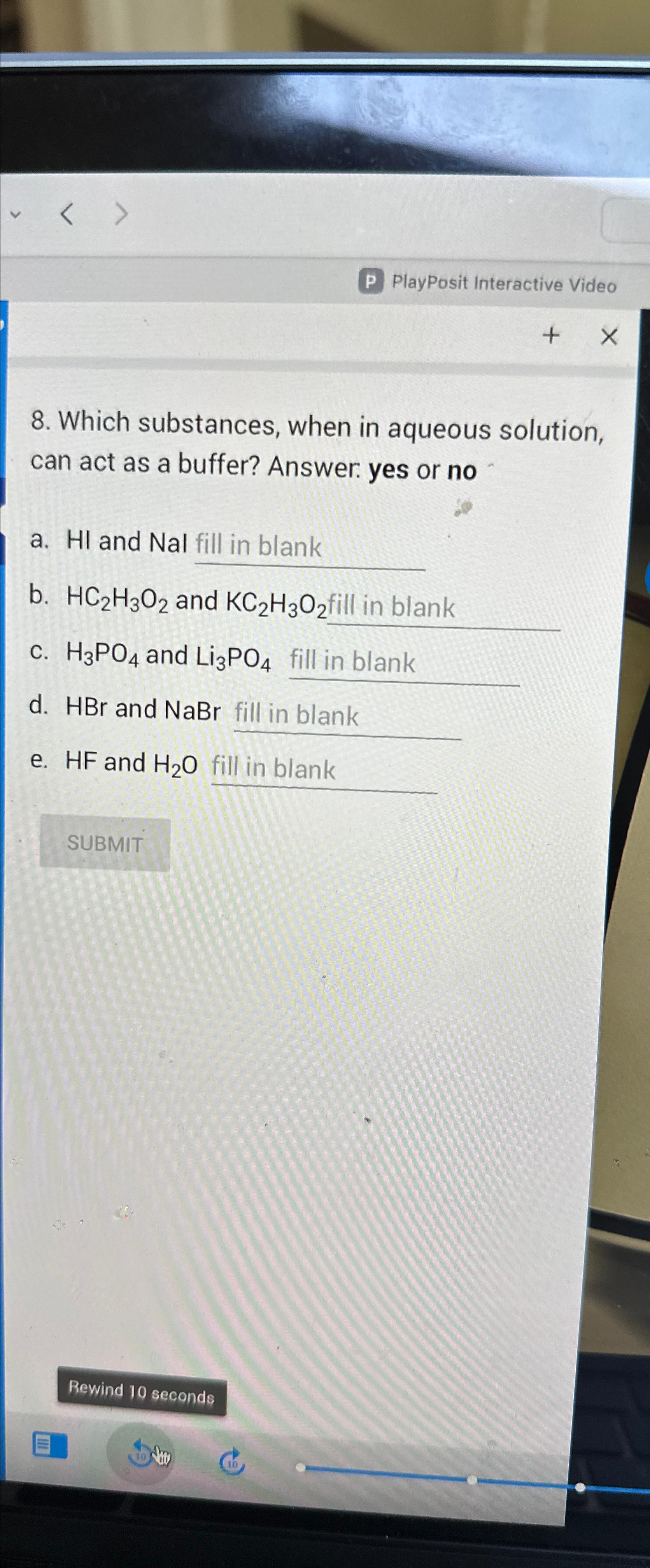 Solved PlayPosit Interactive Video8. ﻿Which substances, when | Chegg.com