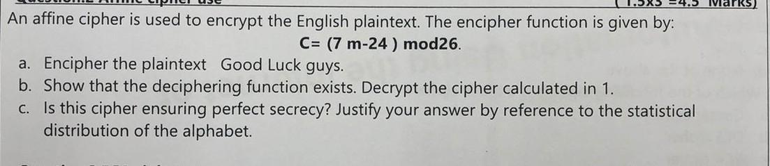 Solved An affine cipher is used to encrypt the English | Chegg.com Solved An affine cipher is used to encrypt the English | Chegg.com