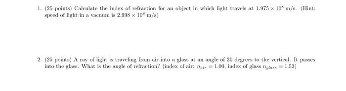 Solved 1. (25 points) Calculate the index of refraction for | Chegg.com