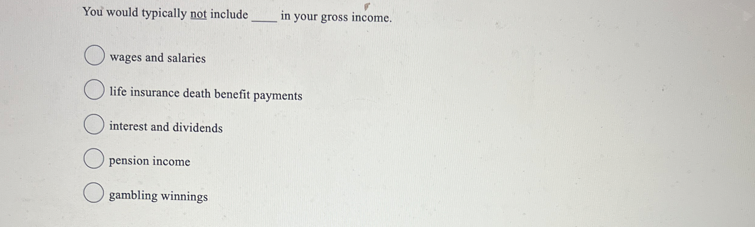 Solved You would typically not includein your gross | Chegg.com