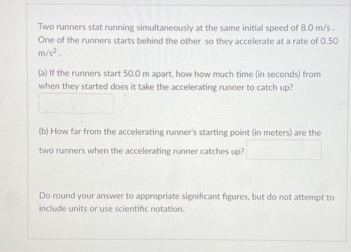 Solved Two runners stat running simultaneously at the same | Chegg.com