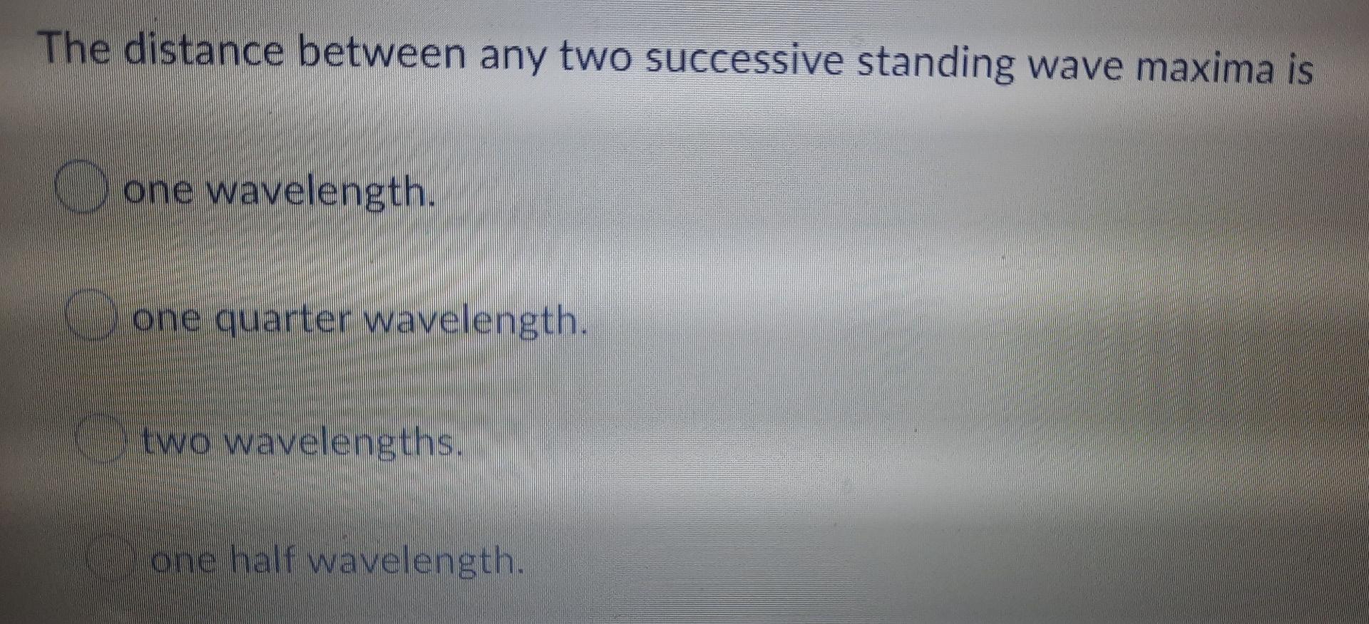 Solved The distance between any two successive standing wave | Chegg.com